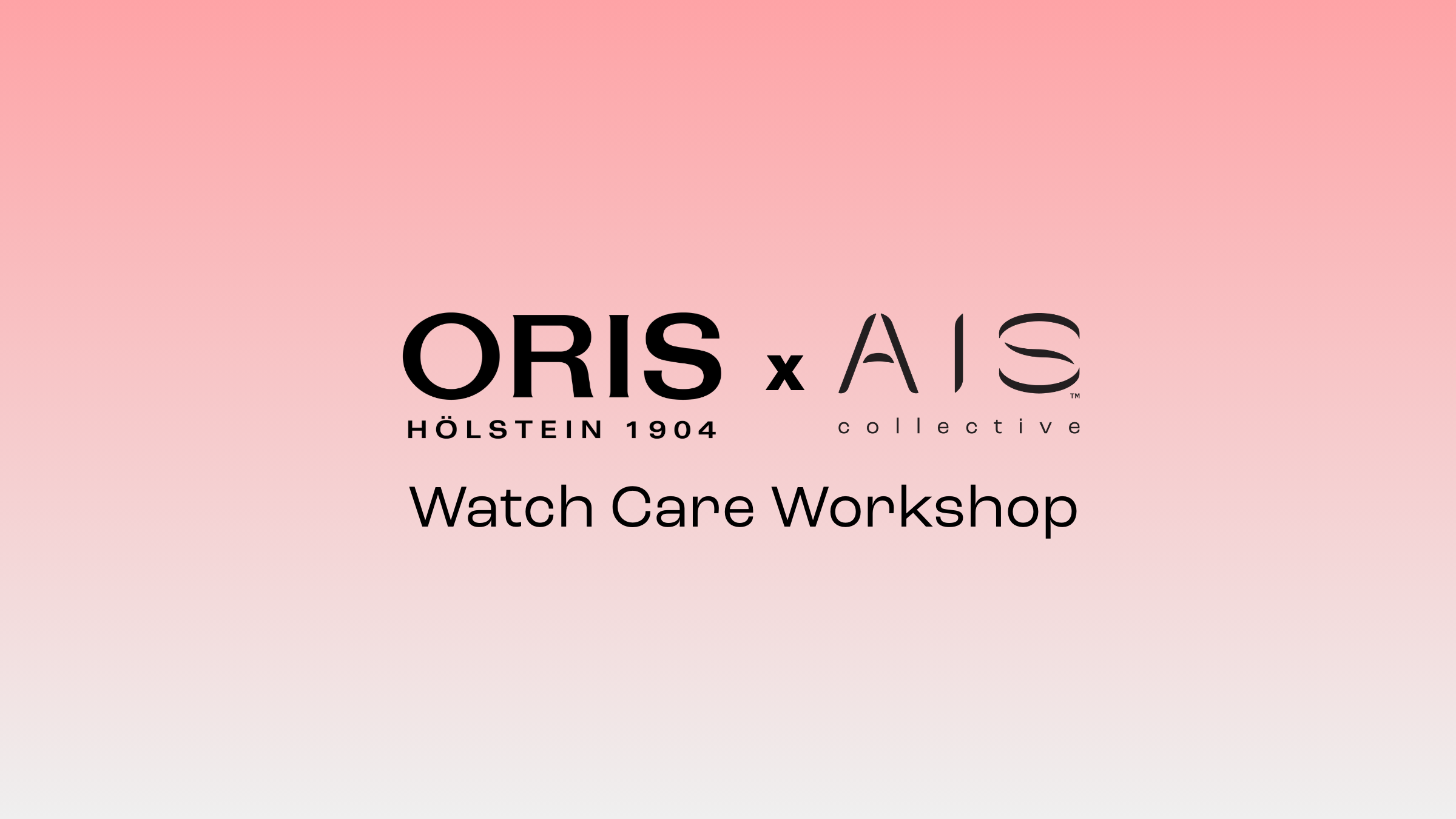 Watch Cleaning & Care Guide | AIS x Oris Open House – AIS Collective